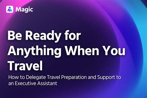 Delegate Travel Planning And Support To An Executive Assistant Magic Virtual Executive