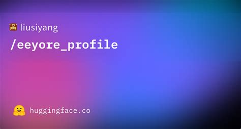 Liusiyang Eeyore Profile · Datasets At Hugging Face