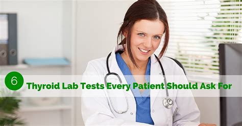6 Thyroid Lab Tests Every Patient Should Insist On And What They Mean