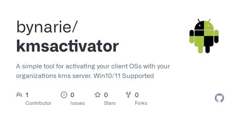 GitHub Bynarie Kmsactivator A Simple Tool For Activating Your Client OSs With Your