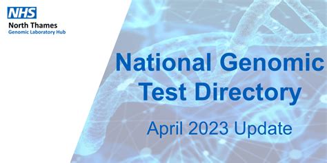 Updates To The National Genomic Test Directory April 2023 North