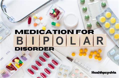 Medications For Bipolar Disorder A Comprehensive Guide