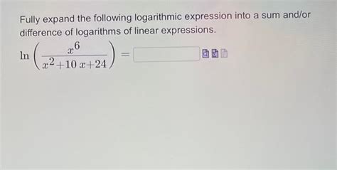 Solved Fully Expand The Following Logarithmic Expression Solved Fully Expand The Following Logarithmic Expression