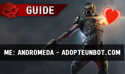 Mass Effect Andromeda Guide Des Romances