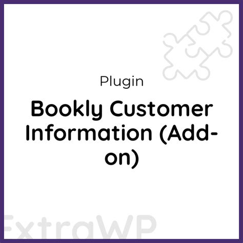 Bookly Customer Information Add On Extrawp