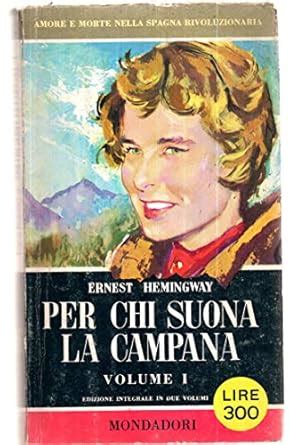 Per Chi Suona La Campana Vol I Ernest Hemingway Amazonit Libri