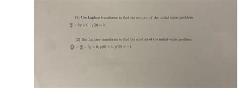 Solved Use Laplace Transforms To Find The Solution Of Chegg