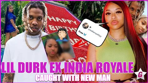Lil Durk Ex India Royale Caught With New Man Lil Durk Go Off Youtube