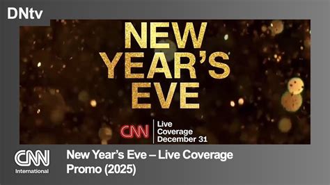 Cnn International New Years Eve Live Coverage Promo 2025