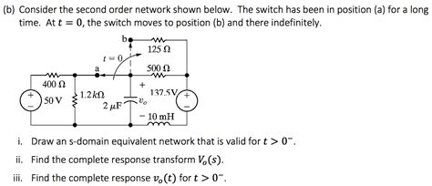 B Consider The Second Order Network Shown Below