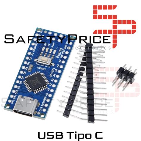NANO V ATmega P CH G Mhz SIN SOLDAR Compatible Arduino Tipo C Safetyprice
