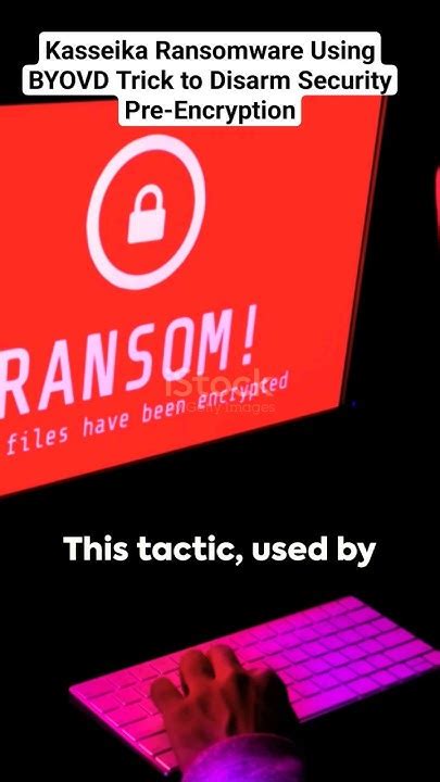 Kasseika Ransomware Using Byovd Trick To Disarm Security Pre Encryption Hacker Cyberware 👨‍💻🤖👨
