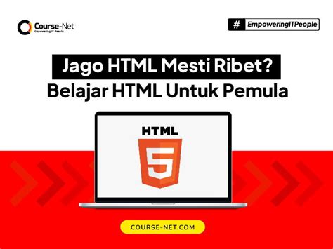 Belajar HTML Untuk Pemula Lengkap Dari Sampai Mahir
