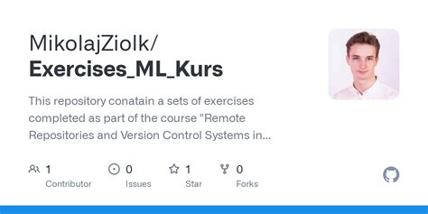 Github Mikolajziolk Exercises Ml Kurs This Repository Conatain A Sets Of Exercises Completed
