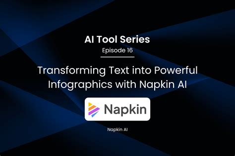 Transform Text Into Engaging Infographics With Napkin Ai