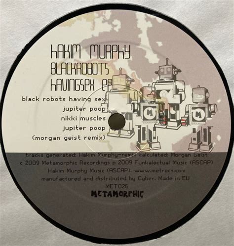 Hakim Murphy Black Robots Having Sex Ep Vinyl 12 33 ⅓ Rpm Ep