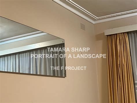 Tamara Sharp Portrait Of A Landscape — The F Project