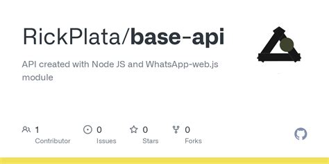 github rickplata base api api created with node js and whatsapp web