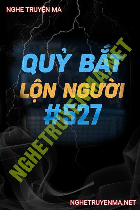 Truyện Ma Quỷ Bắt Lộn Người Mp3 Truyện Ma Audio Hay Nhất