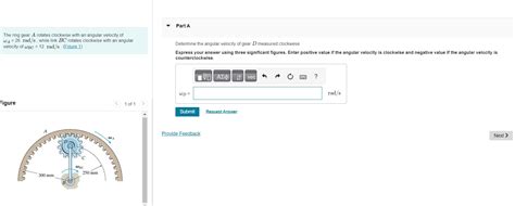 Solved Part A The Ring Gear A Rotates Clockwise With An Angular Velocity Answer
