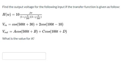 solved find the output voltage for the following input if