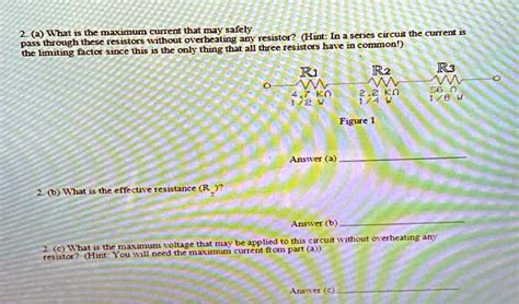 VIDEO Solution A What Is The Maximum Current That May Safely Pass Through These Resistors