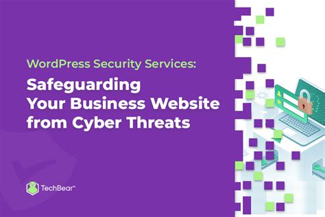Wordpress Security Services Safeguarding Your Business Website From