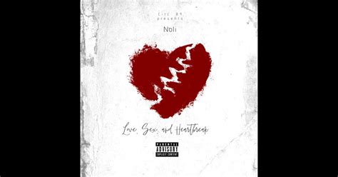 ‎love Sex And Heartbreak Album By Noli Apple Music