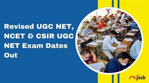 UGC NET CSIR UGC NET NCET New Exam Date Announced Check Revised Exam Dates For June Session