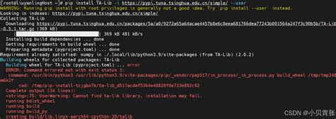 Pip安装ta Lib时报错building Wheel For Ta Lib Pyprojecttoml Error Error Command Errored Out