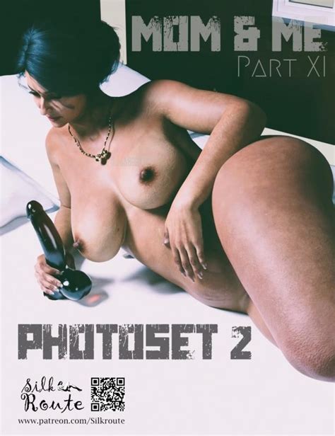 Ira Ram Silk Route Mom And Me Part Xi Photoset 1 2 Complete 3d Porn Comic Gallery