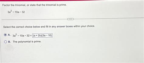 Solved Factor The Trinomial Or State That The Trinomial Is