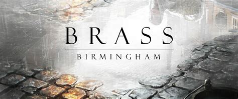 Brass: Birmingham Review