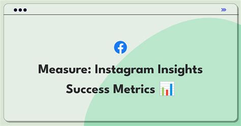 Instagram Insights Success Metrics Analytics Product Interview