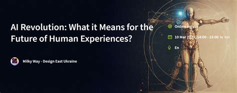 Webinar “ai Revolution What It Means For The Future Of Human Experiences”
