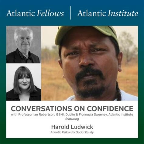 Stream Conversations On Confidence 01 Harold Ludwick By Atlantic Fellows Listen Online For