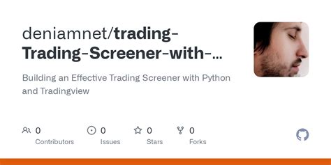 Github Deniamnettrading Trading Screener With Python And Tradingview Building An Effective