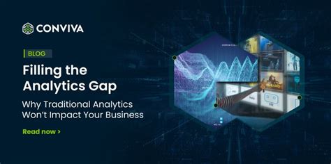 Filling The Analytics Gap Why Traditional Analytics Wont Impact Your