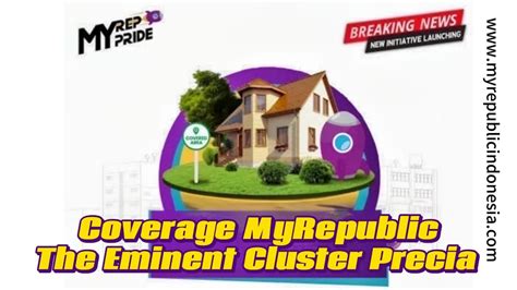 Coverage Myrepublic The Eminent Cluster Precia Bsd City √ 081511129091 Pasang Myrepublic 0815