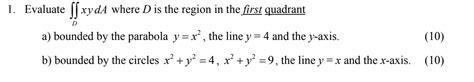 Solved D 1 Evaluate Sf Xyda Where D Is The Region In The