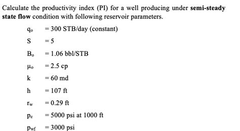Solved Calculate the productivity index (PI) for a well | Chegg.com