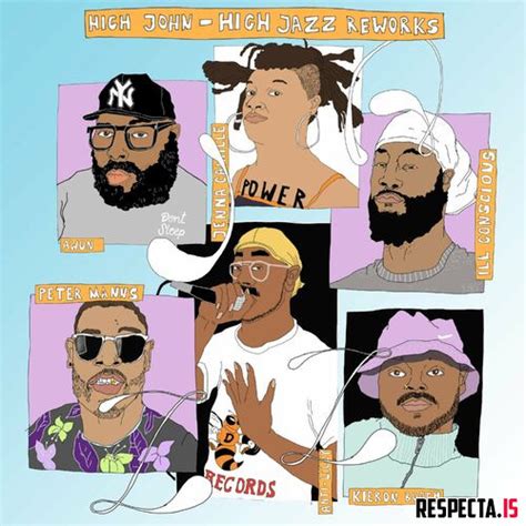 High John High Jazz Reworks Respecta The Ultimate Hip Hop Portal