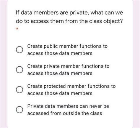 solved if data members are private what can we do to access