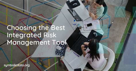 Choosing The Best Integrated Risk Management Tool