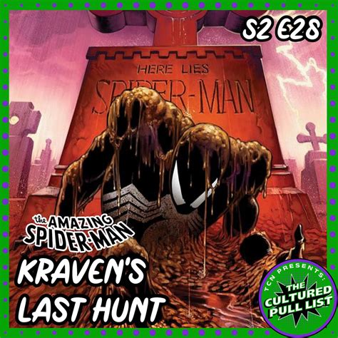 The Amazing Spider Man Kravens Last Hunt S2 E28 Listen Notes