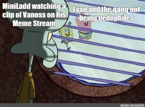 Meme Miniladd Watching A Clip Of Vanoss On His Meme Stream Evan And