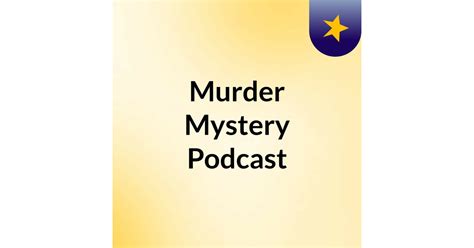 Murder Mystery Podcast Iheart