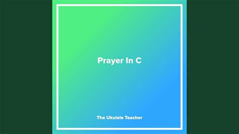 Prayer In C Youtube