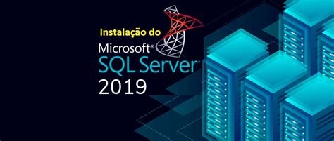 Instalação Do Sql Server 2014 Passo A Passo