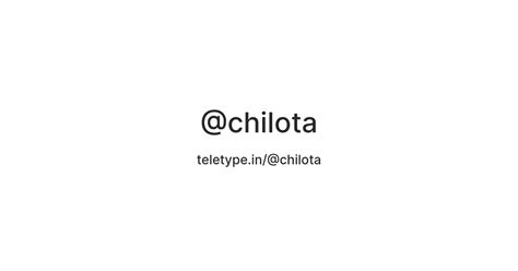 Chilota — Teletype